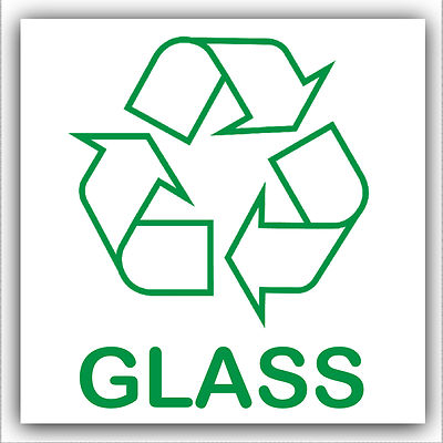 1 x Glass Recycling Sign Recycle Logo Bin Waste Bottles Stickers Notice ...