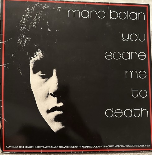 Marc Bolan You Scare Me To Death 1981 France Pressing | eBay