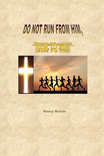 Do Not Run from Him, Run to Him!: Genesis 1: 26-28, Moloto ...