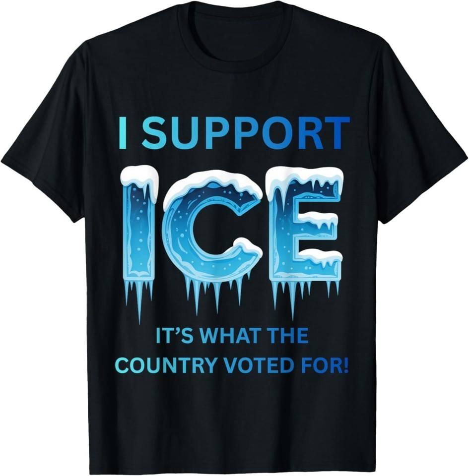 I Support ICE Immigration and Customs Enforcement Apparel T-Shirt | eBay