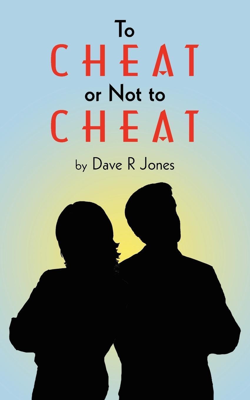 To Cheat or Not to Cheat | Dave R. Jones | Taschenbuch | Paperback ...