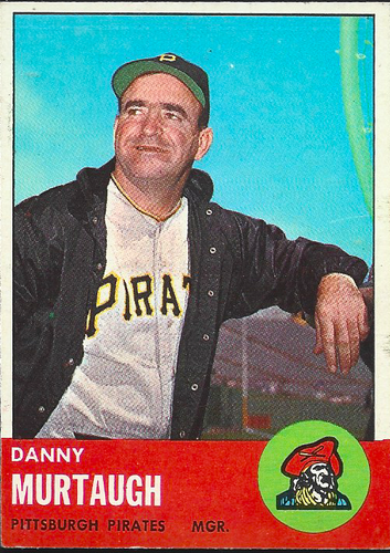1963 Topps Baseball #559 Danny Murtaugh Pittsburgh Pirates SP #HI ...