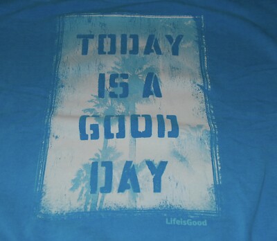 Medium Women's Life is Good Today Is A Good Day Blue LS Crew Neck ...