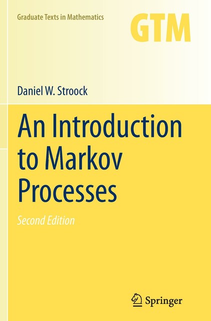 An Introduction to Markov Processes von Daniel W. Stroock (2016 ...
