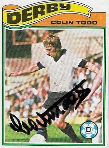 COLIN TODD - DERBY COUNTY SIGNED TOPPS CHEWING GUM CARD - 1977/78 | eBay UK