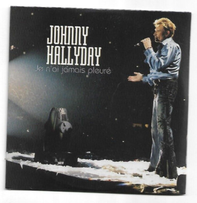 CD NEUF HORS TOUR JOHNNY HALLYDAY : JE N'AI JAMAIS PLEURÉ port réduit ...