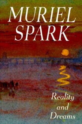 Reality and Dreams - Paperback By Spark, Muriel - GOOD 9780395901335| eBay