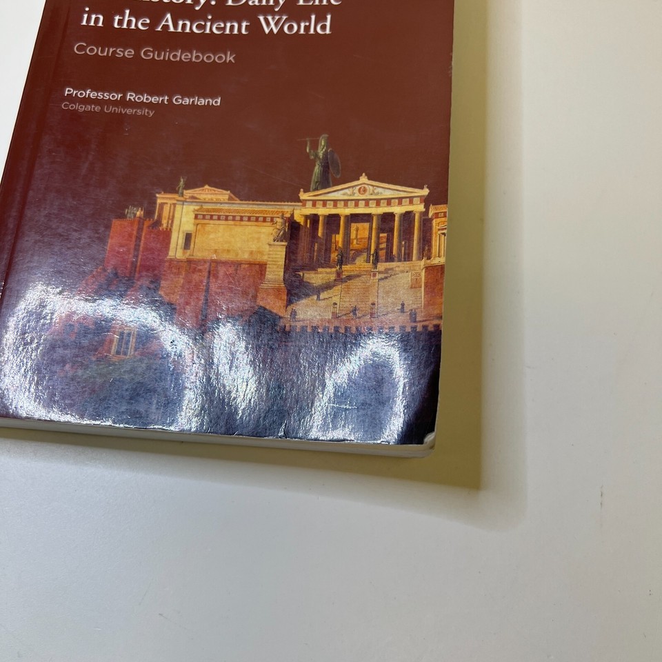GREAT COURSES The Other Side of History Daily Life in Ancient World ...