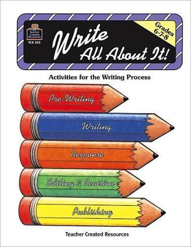 Write All about It, Grades 6-8 : Activities for the Writing Process by ...