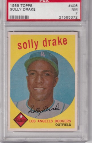 1959 TOPPS GRADED CARD - SOLLY DRAKE - #406 - PSA NM 7 - WHITE BACK | eBay