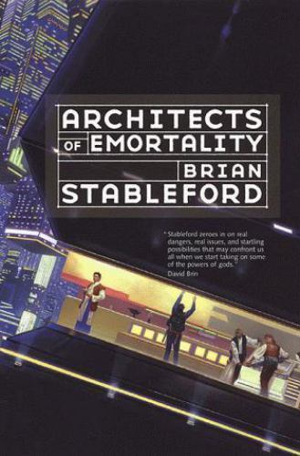 First Edition Architects of Emortality - Brian Stableford Tor Books ...