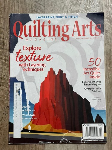 Quilting Arts Magazine Aug/Sept 2018 Issue 94 Explore Texture Layering ...