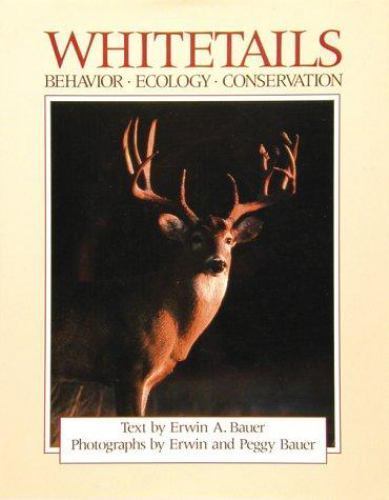 Whitetails: Behavior, Ecology, Conservation - Bauer, Erwin A. - Good ...