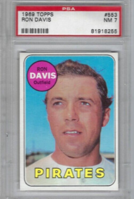1969 Topps baseball card #553 Ron Davis Pittsburgh Pirates graded PSA 7 ...