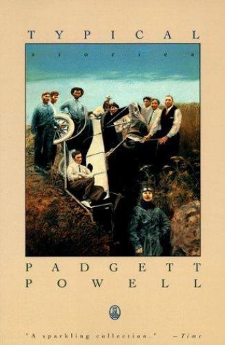 Typical : Stories by Padgett Powell (1992, Trade Paperback) for sale ...
