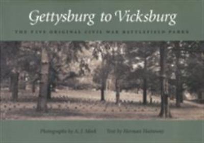 Gettysburg to Vicksburg : The Five Original Civil War Battlefield Parks ...