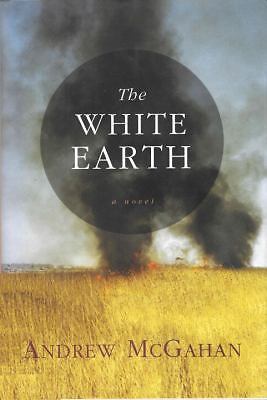 **NEW**The White Earth by Andrew McGahan (2007, Paperback ...