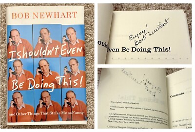 Bob Newhart Autographed Book “I Shouldn't Even Be Doing This!” Signed ...