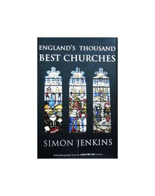 England's Thousand Best Churches, Jenkins, Simon, Excellent Book ...
