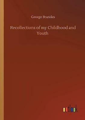 Recollections of my Childhood and Youth by George Brandes (Paperback ...
