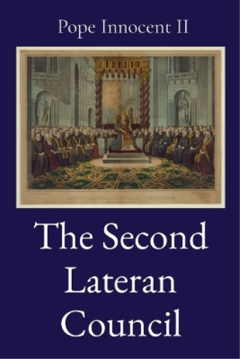 Pope Innocent II H J Schroede The Second Lateran Counci (Paperback) (UK ...