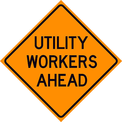 Utility Workers Ahead Sign | eBay