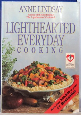 Anne Lindsay's LIGHTHearted EVERYDAY Cooking FABULOUs FOOD for a ...