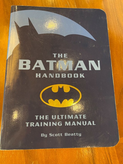 The Batman Handbook : The Ultimate Training Manual by Scott Beatty ...