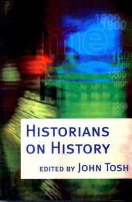 Historians on History by Tosh, John 9780582357952| eBay