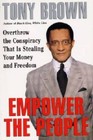 Empower the People: Overthrow The Conspiracy That Is Stealing Your ...