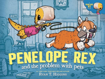 Penelope Rex and the Problem with Pets (A Penelope Rex Book) Hardcover ...