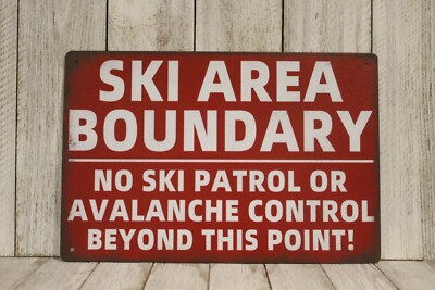 Ski Area Boundary Warning Tin Metal Sign No Skiing Patrol Vintage ...