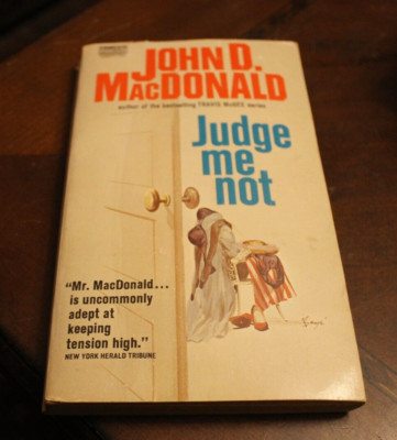 Judge Me Not ~ John D. MacDonald ~ 1972 Fawcett PB | eBay
