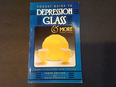 Pocket Guide to Depression Glass & More by Gene Florence- 10th Edition ...