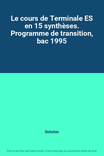 Le cours de Terminale ES en 15 synthèses. Programme de transition, bac 1995 | eBay