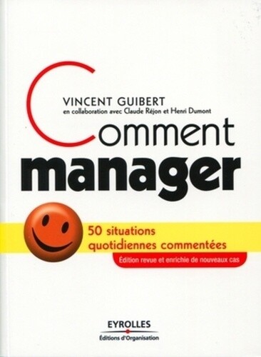 Comment manager: 50 situations quotidiennes commentees, VINCENT GUIBERT | eBay