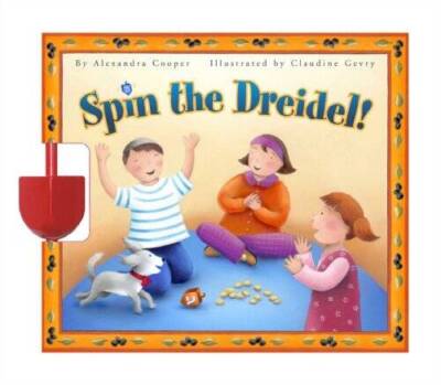 Spin the Dreidel! - Board book By Cooper, Alexandra - GOOD ...