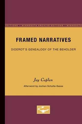Framed Narratives: Diderot's Genealogy of the Beholder Volume 19 by Jay ...