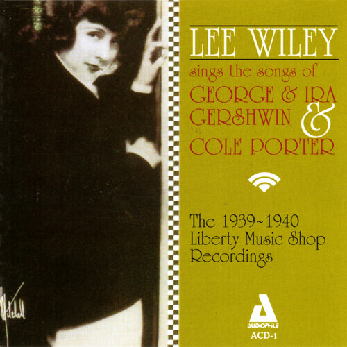 Lee Wiley Sings The Songs Of George & Ira Gershwin & Cole Porter CD ...