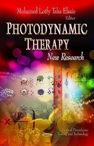 Photodynamic Therapy : New Research by Mohamed Lotfy Taha Elsaie (2013 ...