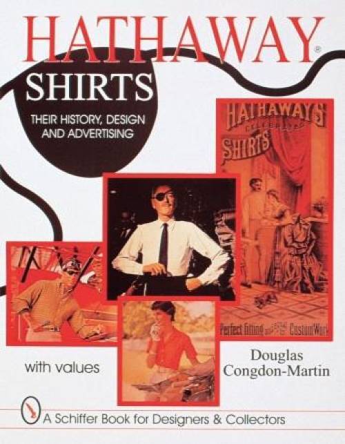 Hathaway Shirts: Their History, Design, & Advertising - Gem