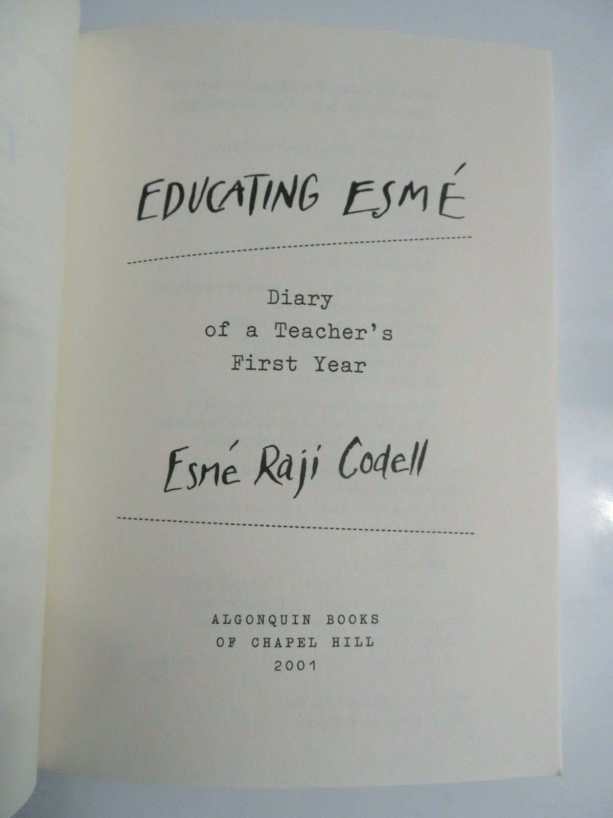 Educating ESME, Diary of a Teacher's First Year,Paperback by Esme Raji ...