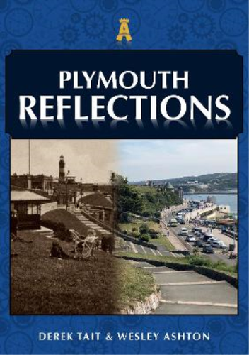 Derek Tait Wesley Ashton Plymouth Reflections (Poche) Reflections ...