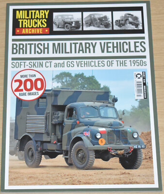 BRITISH MILITARY VEHICLES 1950s Soft Skin CT GS Army NEW Trucks Lorries ...