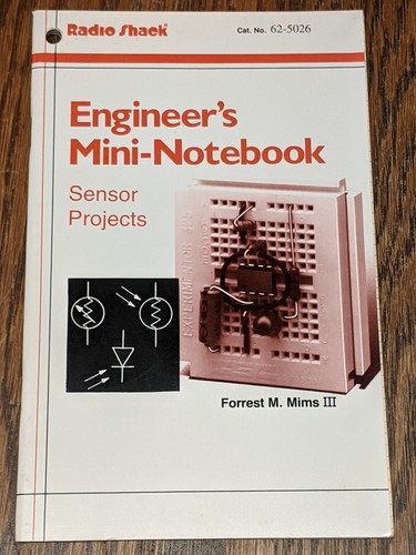 Radio Shack Engineer's Mini-Notebook Sensor Projects #62-5026 Forrest M ...