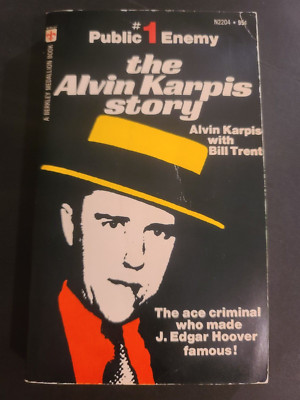 The Alvin Karpis Story, by Alvin Karpis with Bill Trent 1971 PB | eBay