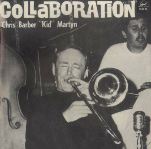 Collaboration by Barber, Chris / Martyn, Barry (CD, 1994) 762247504023 ...