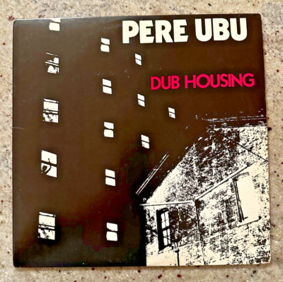 Pere Ubu Dub Housing 1979 Chrysalis CHR 1207 | eBay