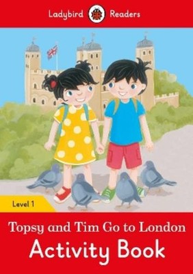 Jean Adamson Topsy and Tim: Go to London Activity Book - Ladybird Re ...