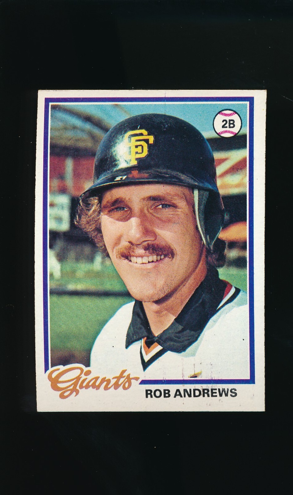 1978 Topps #461 Rob Andrews * 2nd Base * San Francisco Giants * EX-MT ...